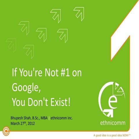 If You're Not #1 on Google, You Don't Exist! | PPT
