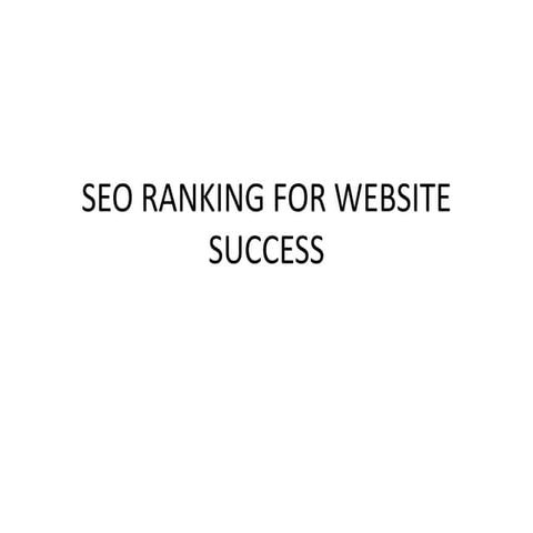 SEO RANKING FOR WEBSITE SUCCESS.pptx