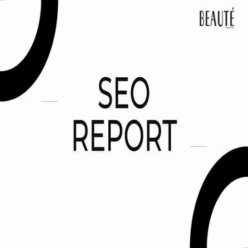 SEO report for Beaute Magazine | PPT