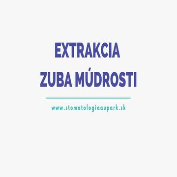 Extrakcia zuba múdrosti - Happydent Stomatológia | PDF