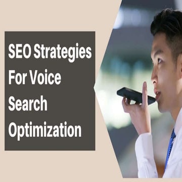 SEO Strategies For Voice search Optimization | PPT