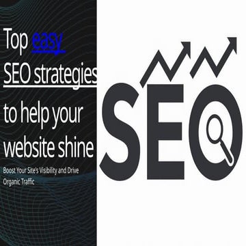Top easy SEO strategies to help your website shine.pptx