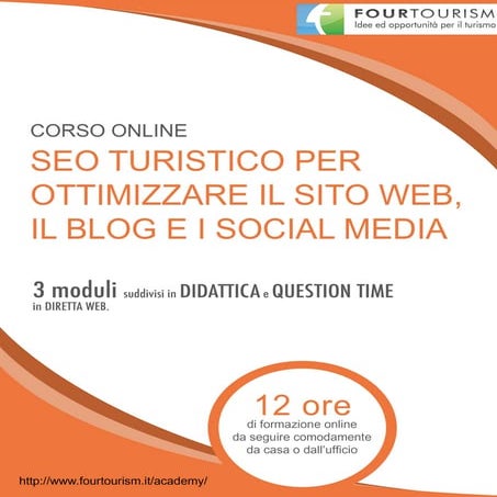 CORSO ONLINE: SEO TURISTICO PER OTTIMIZZARE IL SITO WEB, IL BLOG E I SOCIAL MEDIA | PDF