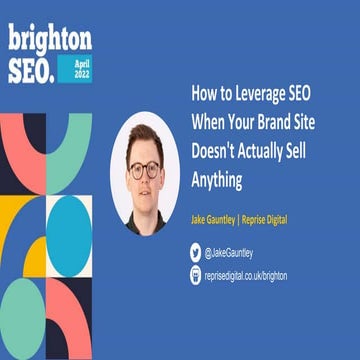 How To Leverage SEO When Your Brand Site Doesn't Actually Sell Anything ...