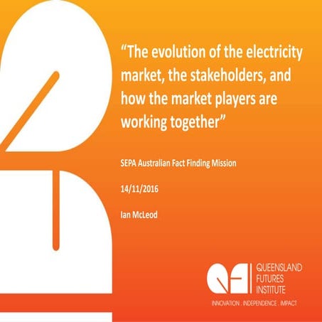 The Evolution Of The Australian Electricity Market | PPTX