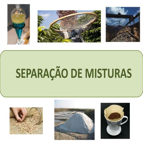 SEPARAÇÃO DE MISTURAS.pptx