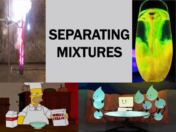 Ways of Separating Mixtures | PPTX | Chemistry | Science