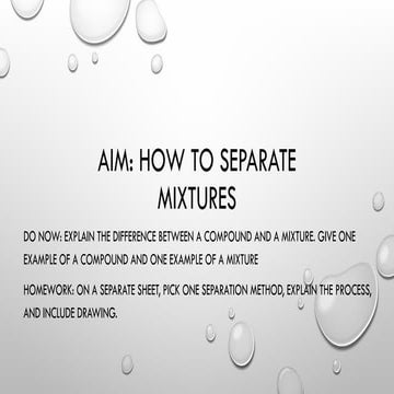 Methods of Separating Mixtures, Lesson 1.pptx