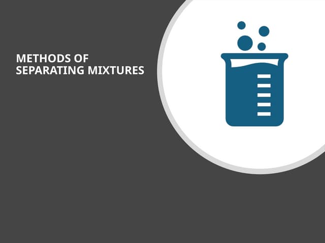 Grade 6 Separating Mixtures | PPT