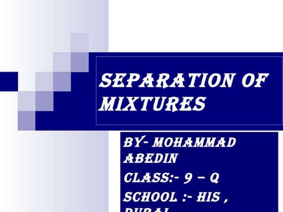 Methods of Separating mixtures | PPTX | Chemistry | Science