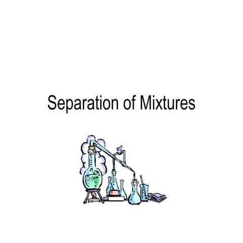 Grade 9, U1-L7, Separation of mixtures | PPT | Chemistry | Science