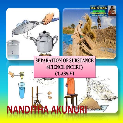 SEPARATION OF SUBSTANCE -SCIENCE (NCERT) CLASS-VI | PPT