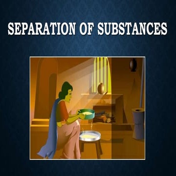 Separation of substances | PPTX