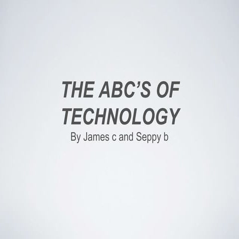 Abcs of technology | PPTX
