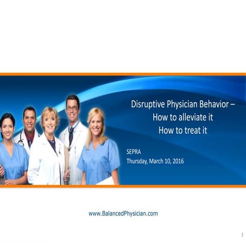 SEPRA Webinar Series - Disruptive Physician Behavior | PPT