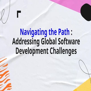 SE Presentation navigating path addressing global sd | PPT