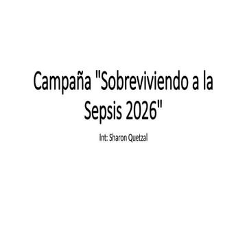 Guías 2026 para el Manejo Integral y Personalizado de la Sepsis | PPTX