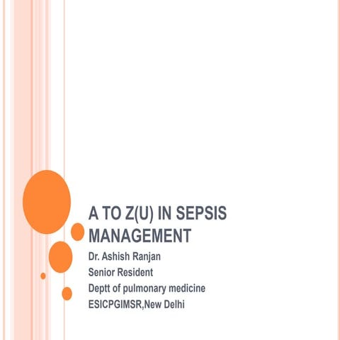 Sepsis 4 a to z(u) in sepsis management | PPTX