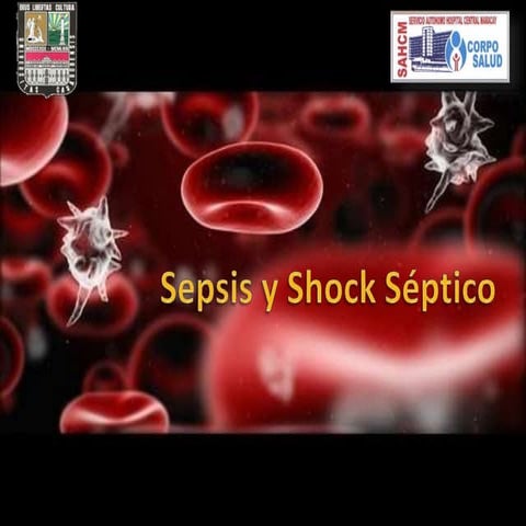 Sepsis y Shock Séptico | PPTX