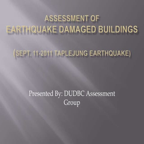 Sept11 2011 earthquake damage assessment | PPTX