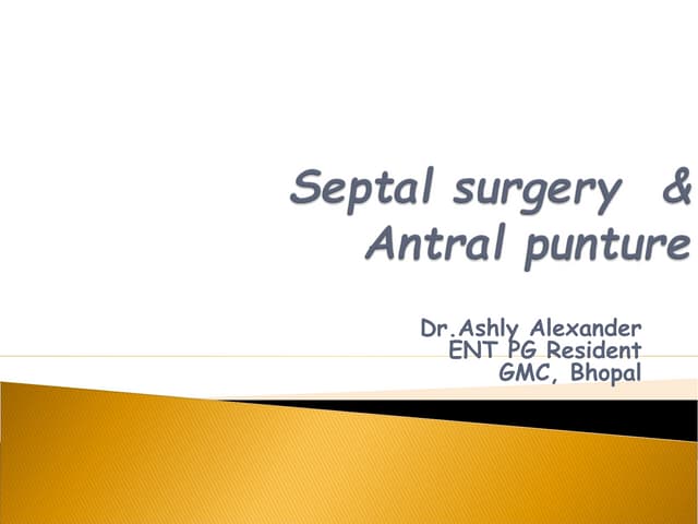 SUBMUCOUS RESECTION OF NASAL SEPTUM (SMR OPERATION) | PPTX