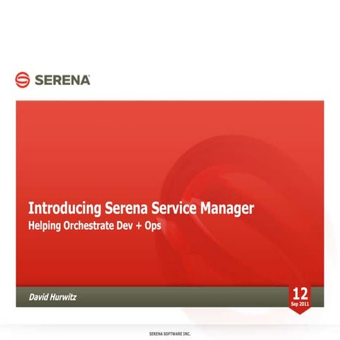 Serena Launch Briefing: Serena Service Manager | PPTX | IT and Internet ...