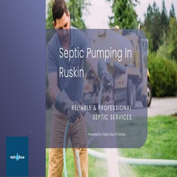 Septic Pumping Ruskin - Reliable & Professional Septic Services.pdf