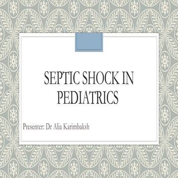 Shock with a focus on Septic shock in pediatrics | PPT