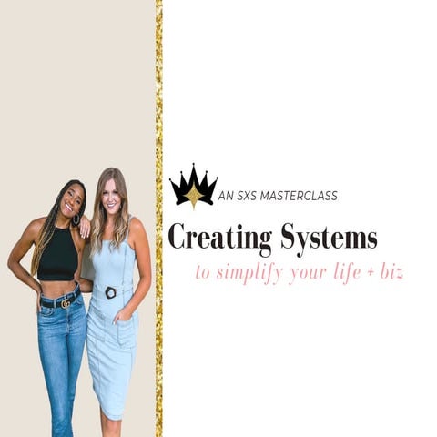 An SXS Presentation: Creating Systems to Simplify your Life & Business ...
