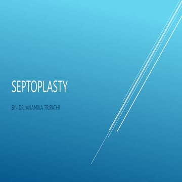 SUBMUCOUS RESECTION OF NASAL SEPTUM (SMR OPERATION) | PPTX