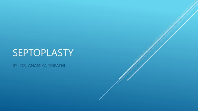 SUBMUCOUS RESECTION OF NASAL SEPTUM (SMR OPERATION) | PPTX