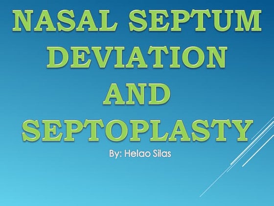 SUBMUCOUS RESECTION OF NASAL SEPTUM (SMR OPERATION) | PPT