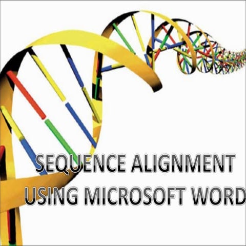 Sequece alignment using ms word | PPT