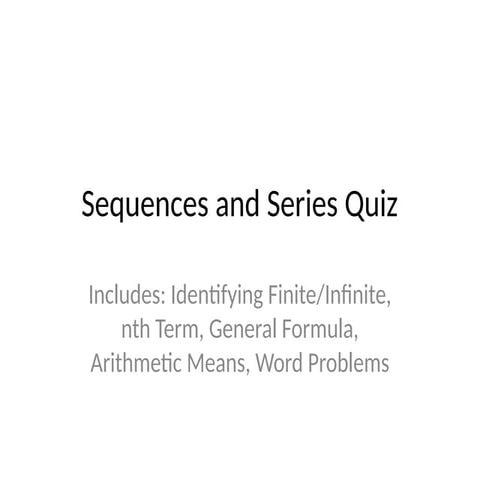 Sequence_and_Series_Quiz.pptxhajdiednwis | PPTX