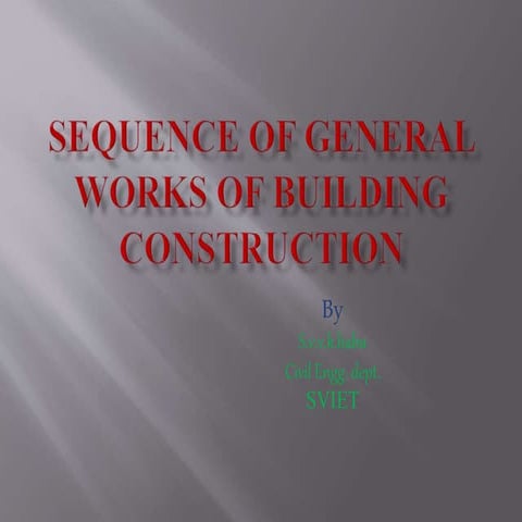Sequence of general works of building construction | PPTX
