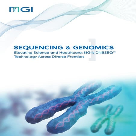 MGI Sequencing and Genomics. Elevanting Science and Healthcare | PDF