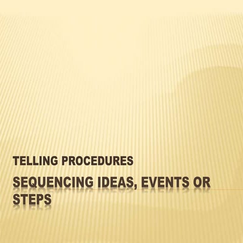 Sequencing ideas, events or steps | PPTX