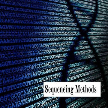 _Sequencing Methods .pptx | Chemistry | Science
