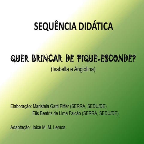 Sequência didática quer brincar de pique esconde | PPTX