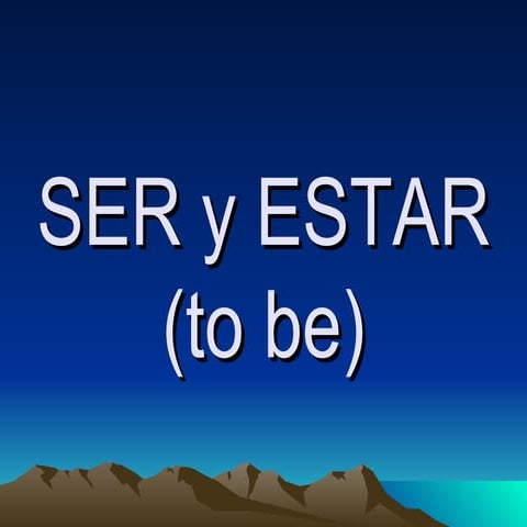 Ser And Estar | PPT