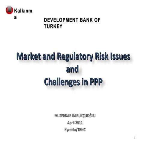 Market and Regulatory Risk Issues and Challenges in PPP | PPT