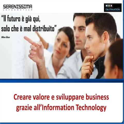 Alessandro Calligaris - Serenissima Informatica - "Creare valore e sviluppare business grazie ...