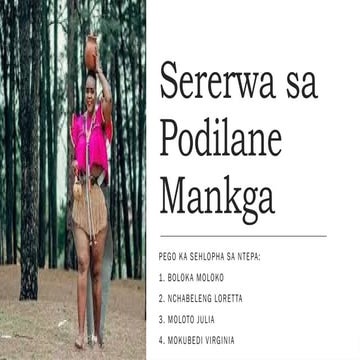 Sererwa sa Podilane Mankga ka sehlopha sa Ntepa | PPTX