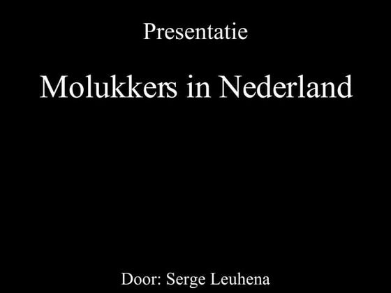 Serge Presentatiemolukkersinnederland | PPT