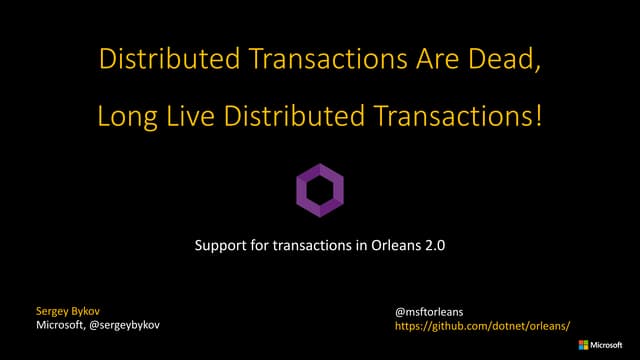 Distributed Transactions Are Dead Long Live Distributed Transaction Ppt