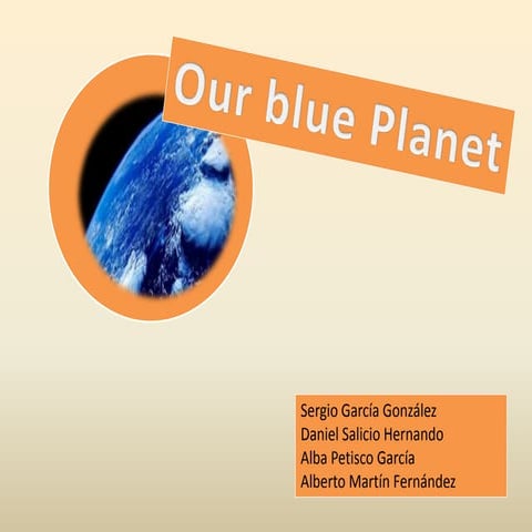 Our blue planet -Project 3- 3º ESO | PPTX