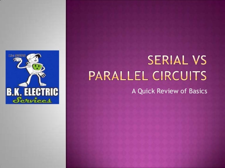Serial vs Parallel Circuits - The Basics
