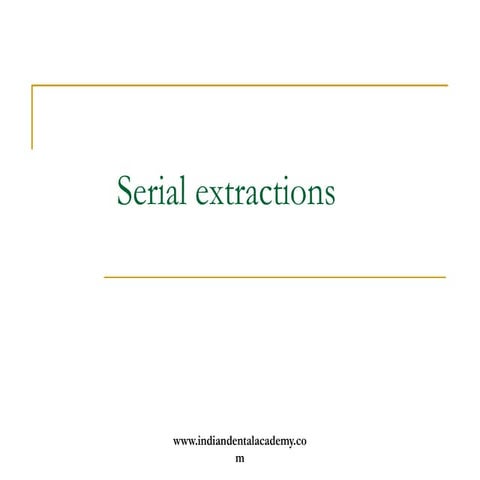 Serial extractions | PPTX