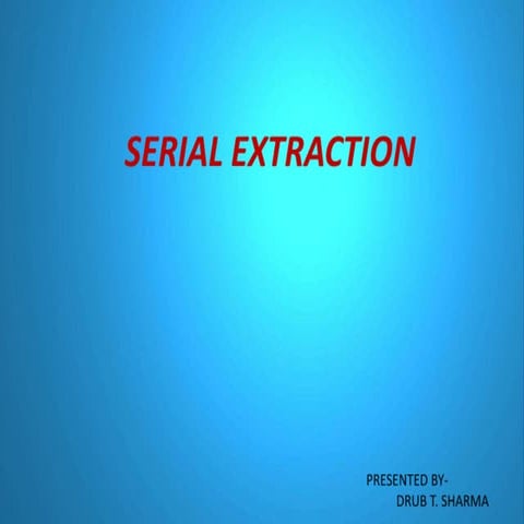 Serial extraction | PPT