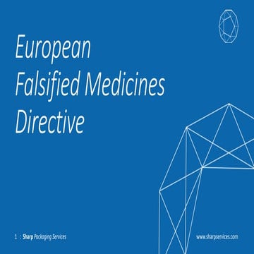 European Falsified Medicines Directive | PPTX